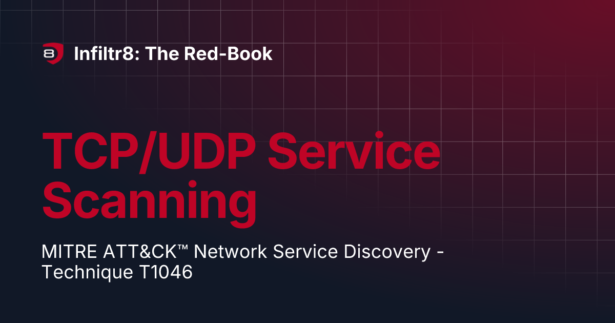 TCP/UDP Service Scanning | Infiltr8: The Red-Book